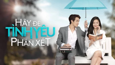 Xem phim Hãy Để Tình Yêu Phán Xét tập 5 Vietsub HD